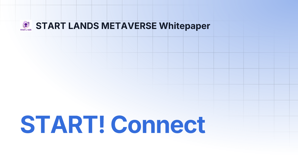 START! Connect | START LANDS METAVERSE Whitepaper